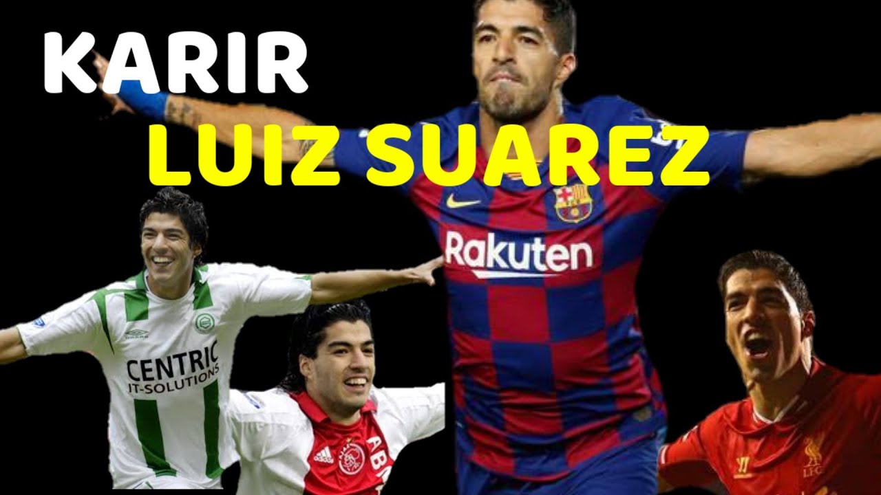 Luiz Suarez🤑Career Club, Skill,Goal [Tahun 2020] - YouTube