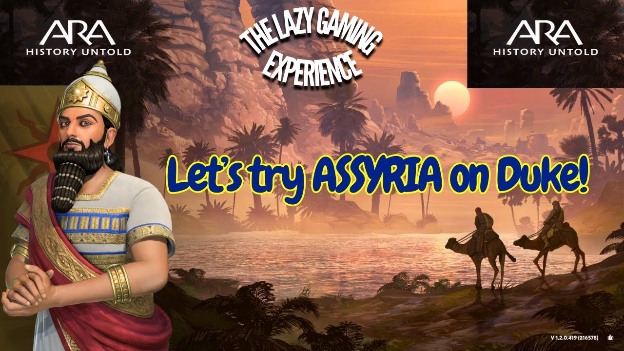 Lets try ASSYRIA on Duke | ARA History Untold - YouTube