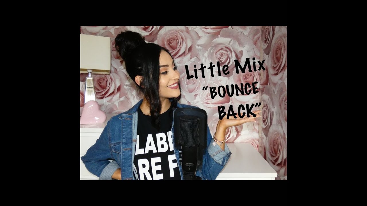 Little Mix - Bounce Back (cover) - YouTube