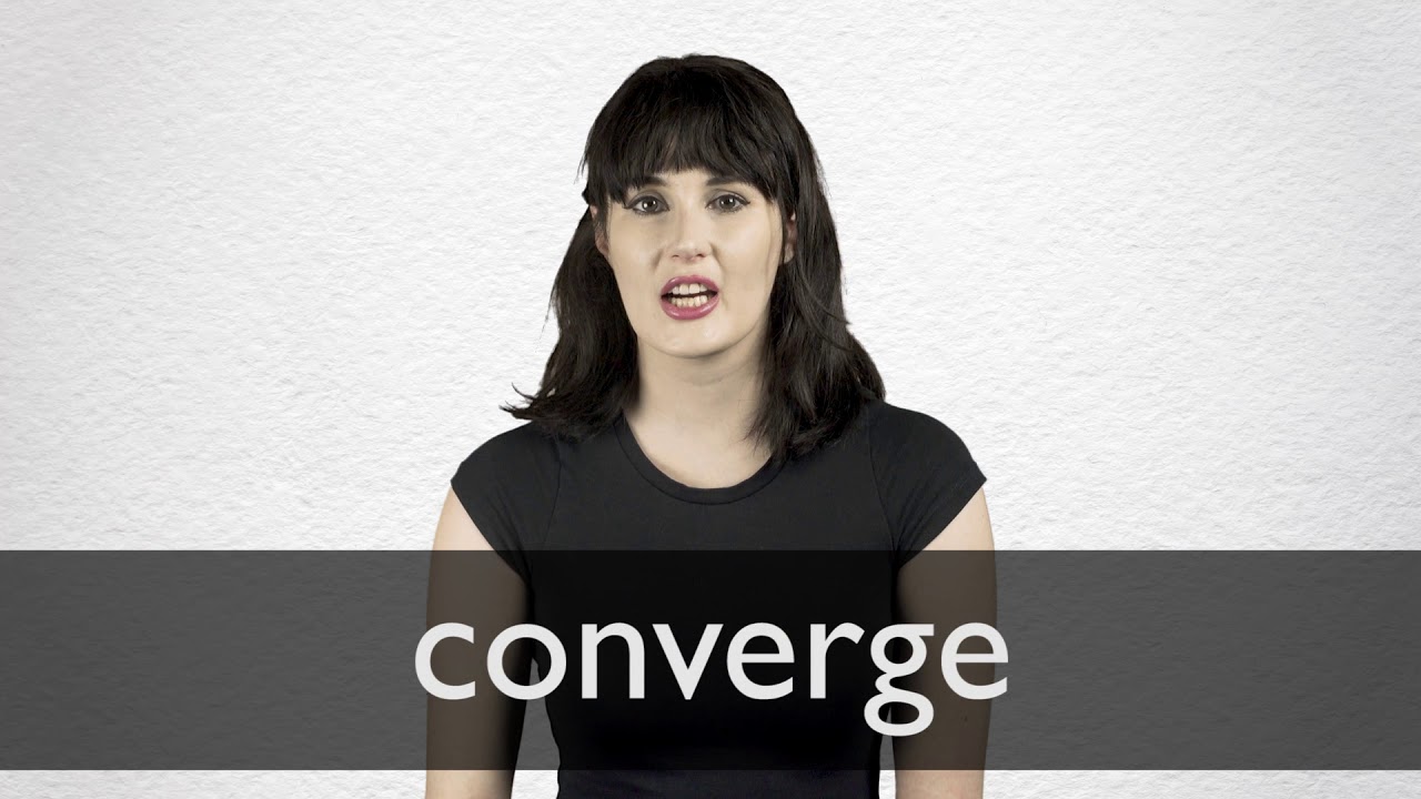 How to pronounce CONVERGE in British English - YouTube