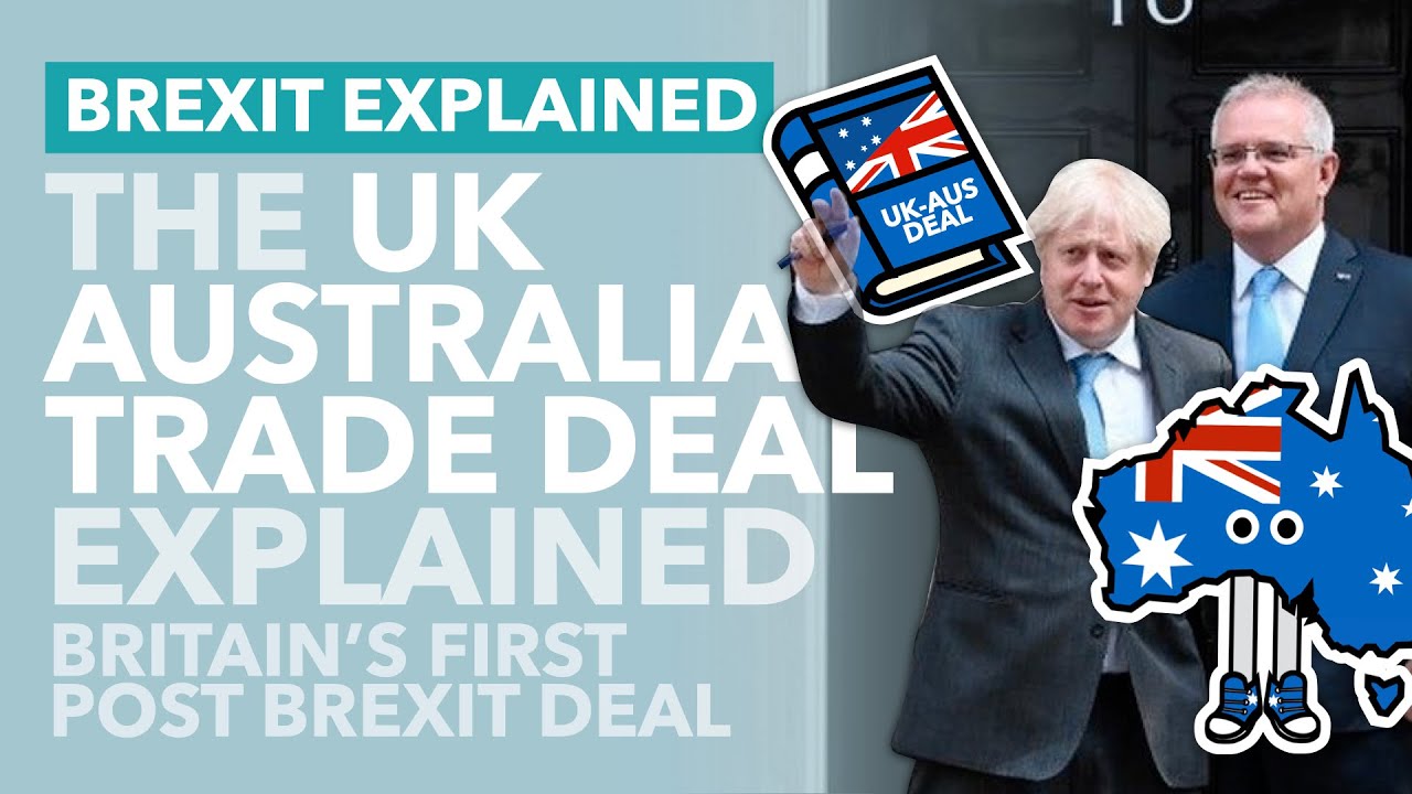 Britain's First Deal Since Brexit: UK Australia Trade Deal Explained ...