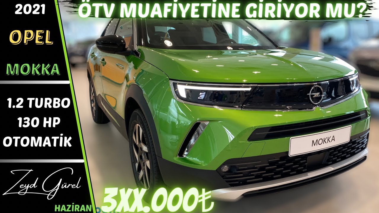 2021 YENİ OPEL MOKKA TÜRKİYE’DE/ EN BOŞU NE KADAR?/ EN DETAYLI SHOWROOM ...