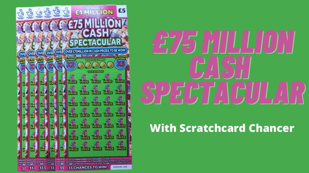 £75 million cash spectacular - £5 scratch cards today - with ...