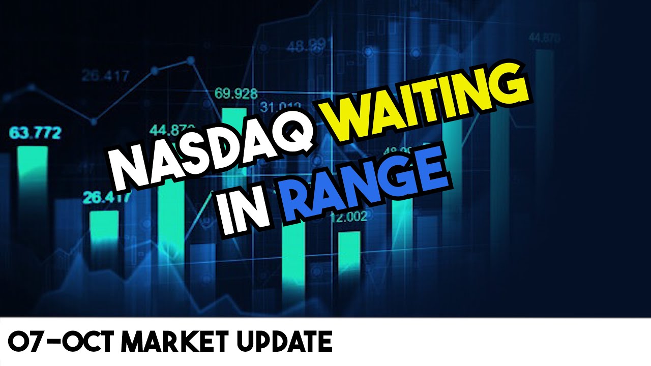 Stock Market Update | Nasdaq CHOPS in RANGE WAITING for new information ...