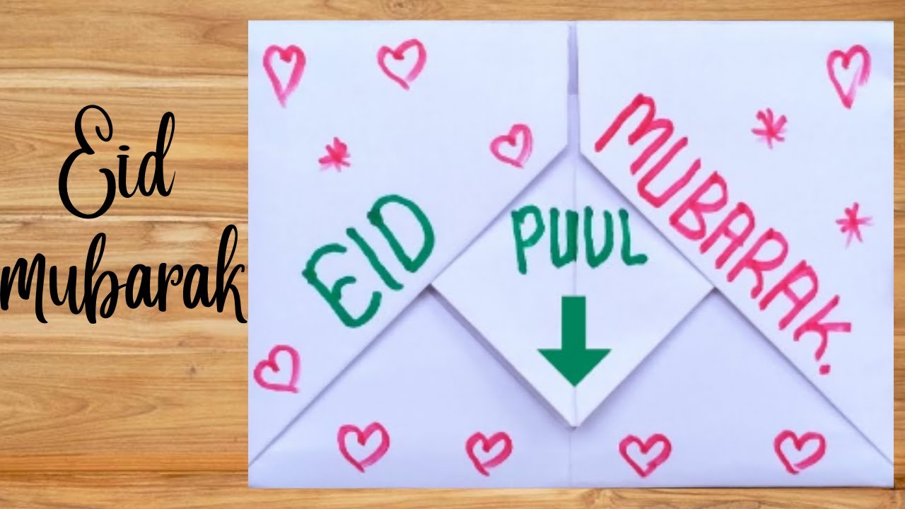 Eid Mubarak greeting card / DIY - SURPRISE MESSAGE CARD FOR EID |easy Pull Tab Origami Envelope ...