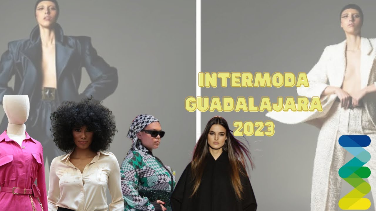 Intermoda Guadalajara 2023 - YouTube