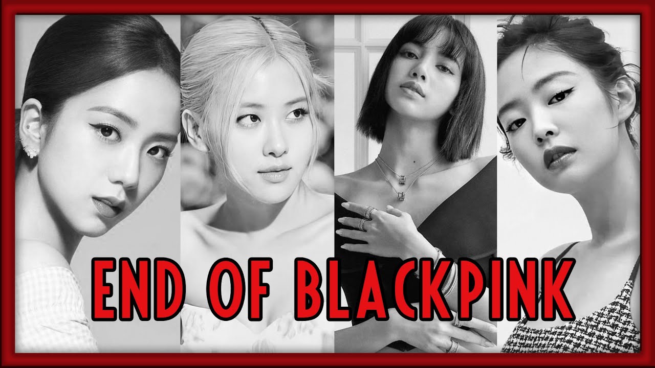 END of BLACKPINK | Is The Album the last Album?? - YouTube