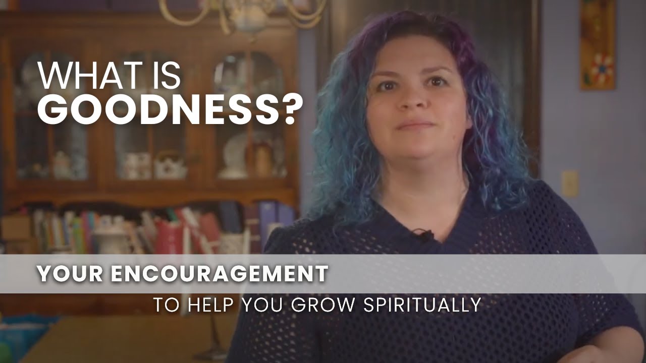 What is Goodness? - Goodness - YouTube
