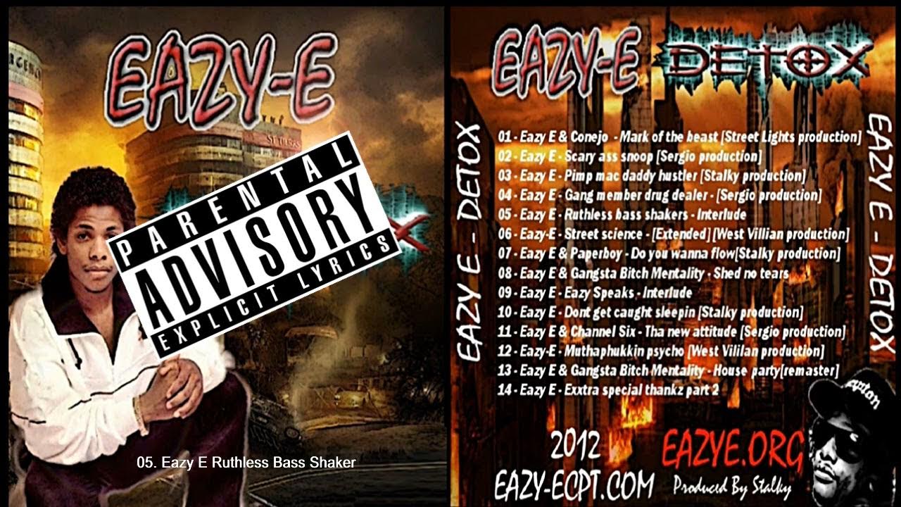 Ruthless Bass Shaker EAZY-E DETOX 2012 MIXTAPE🔥😎 TRACK.05 - YouTube