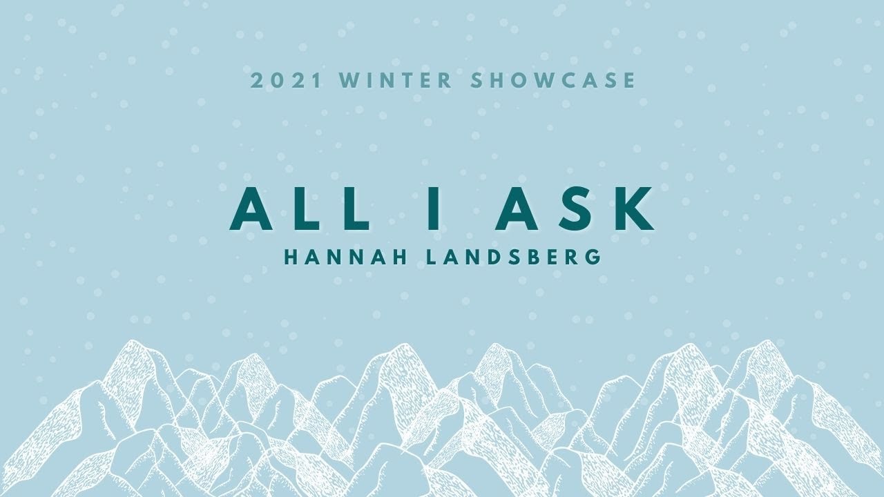 All I Ask | Winter Showcase 2021 - YouTube