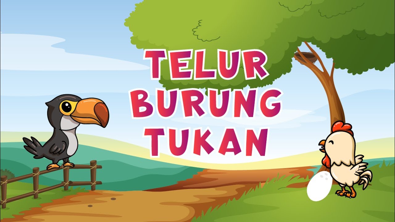 Cerita Dongeng Hewan Bahasa Indonesia - Telur Burung Tukan - YouTube