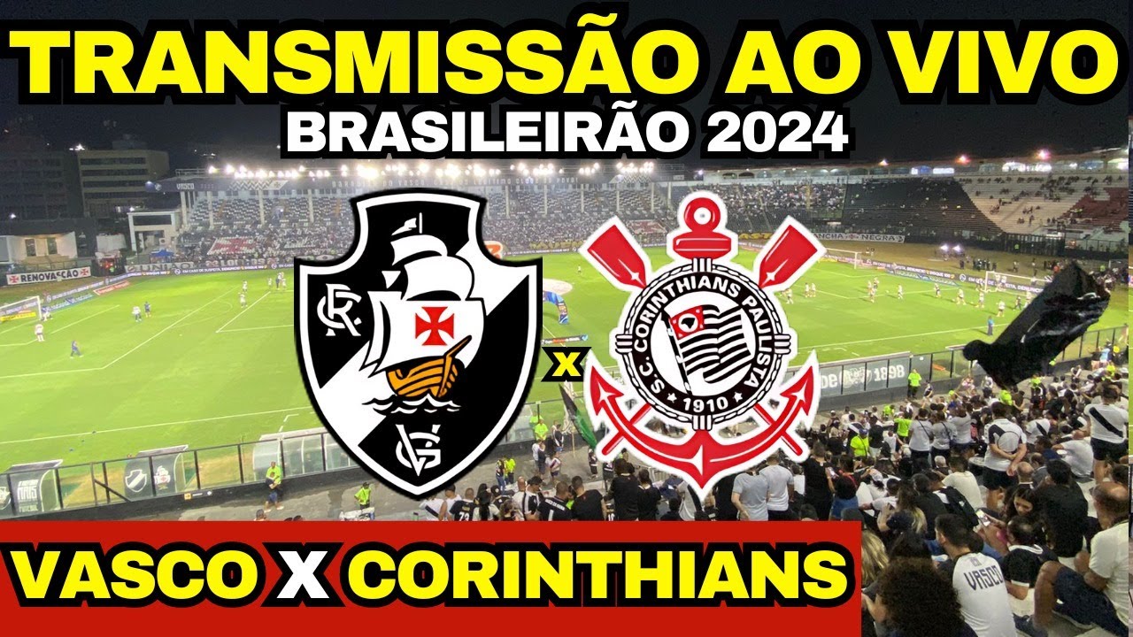VASCO x CORINTHIANS DIRETO DE SÃO JANUÁRIO / TRANSMISSÃO AO VIVO / 16ª ...