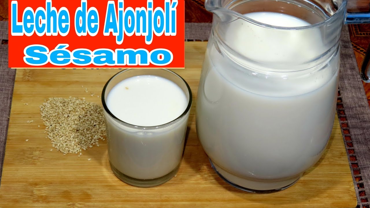 Como preparar LECHE de AJONJOLÍ - SÉSAMO delicioso y saludable SIN ...