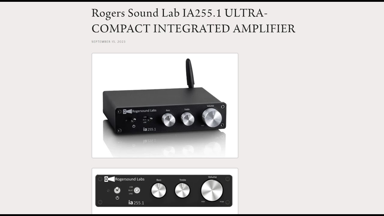 Rogers Sound Lab IA255.1 ULTRA-COMPACT INTEGRATED AMPLIFIER - YouTube