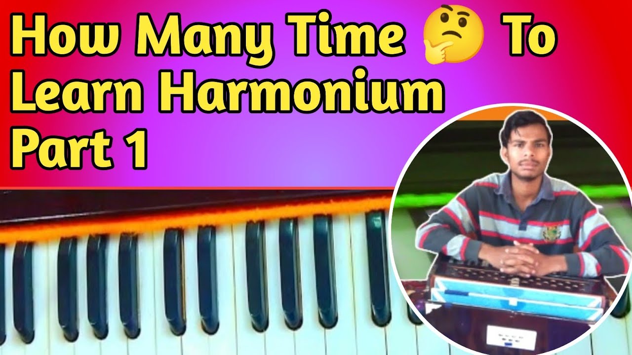 How Many Day's To Learn Harmonium | How Much Time It Take To Learn Harmonium - YouTube