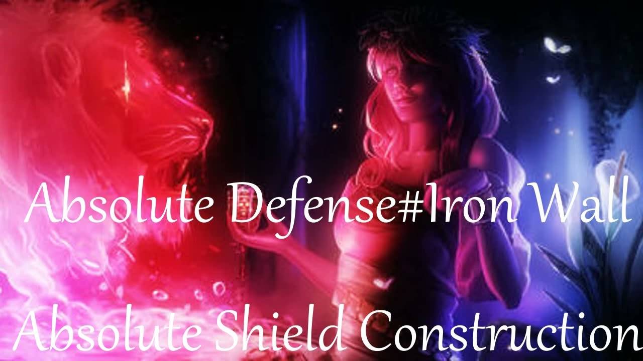 Defense, Absolute Defense, Absolute Shield Construction, Iron Wall ...