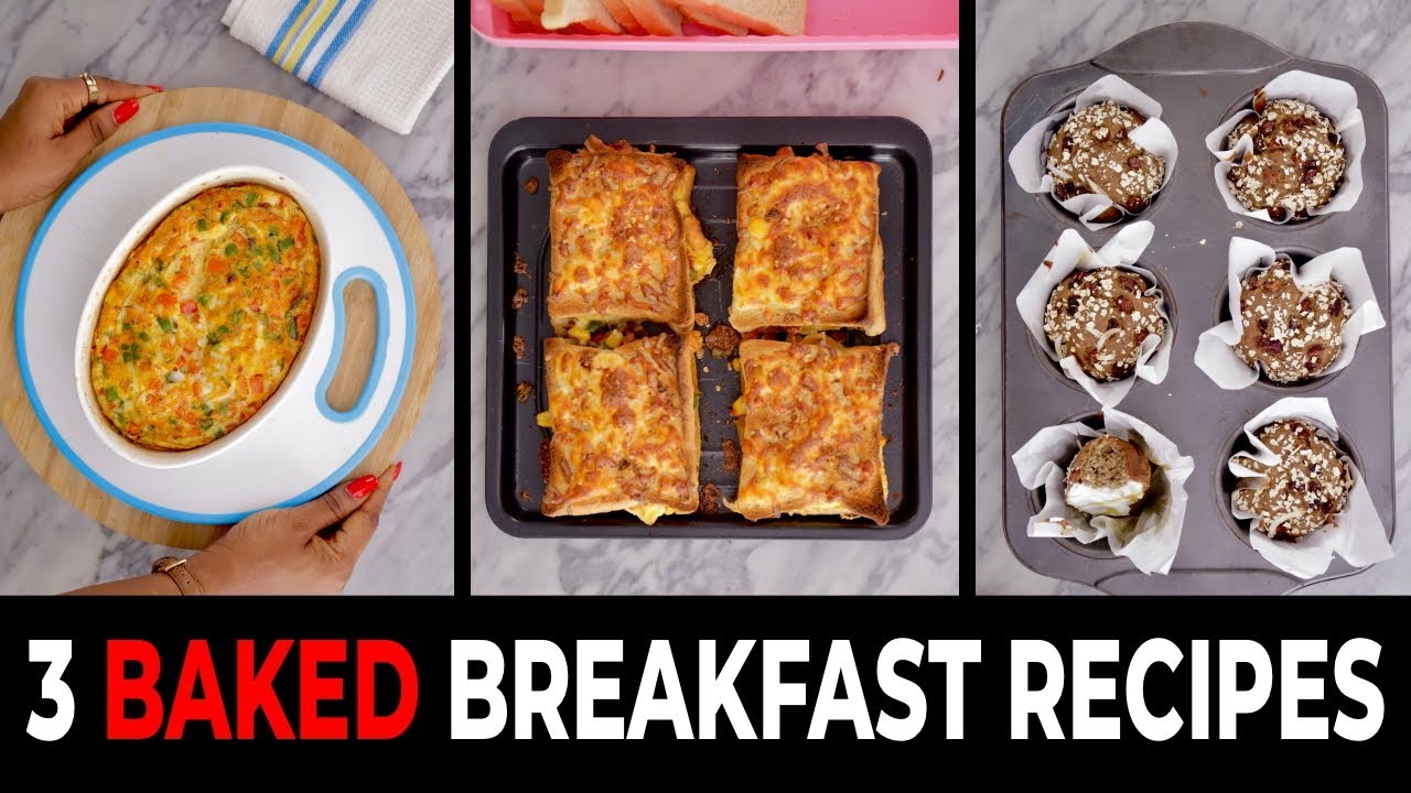 3 Breakfast Recipes to Add to Your Breakfast List - Healthy & Delicious ...