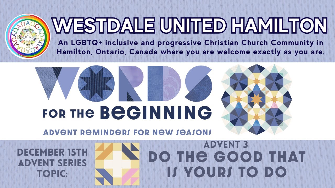 Do The Good That Is Yours To Do (Advent 3)| Rev. Evan Swance-Smith |15 ...