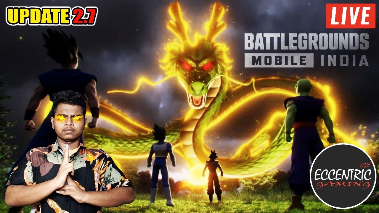 BGMIxDRAGONBALLz UPDATE 2.7 | ONLY FUN | ECCENTRIC GAMING LIVE - YouTube