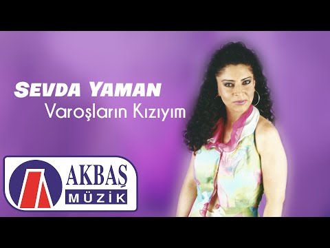 Sevda Yaman - Varoşların Kızıyım