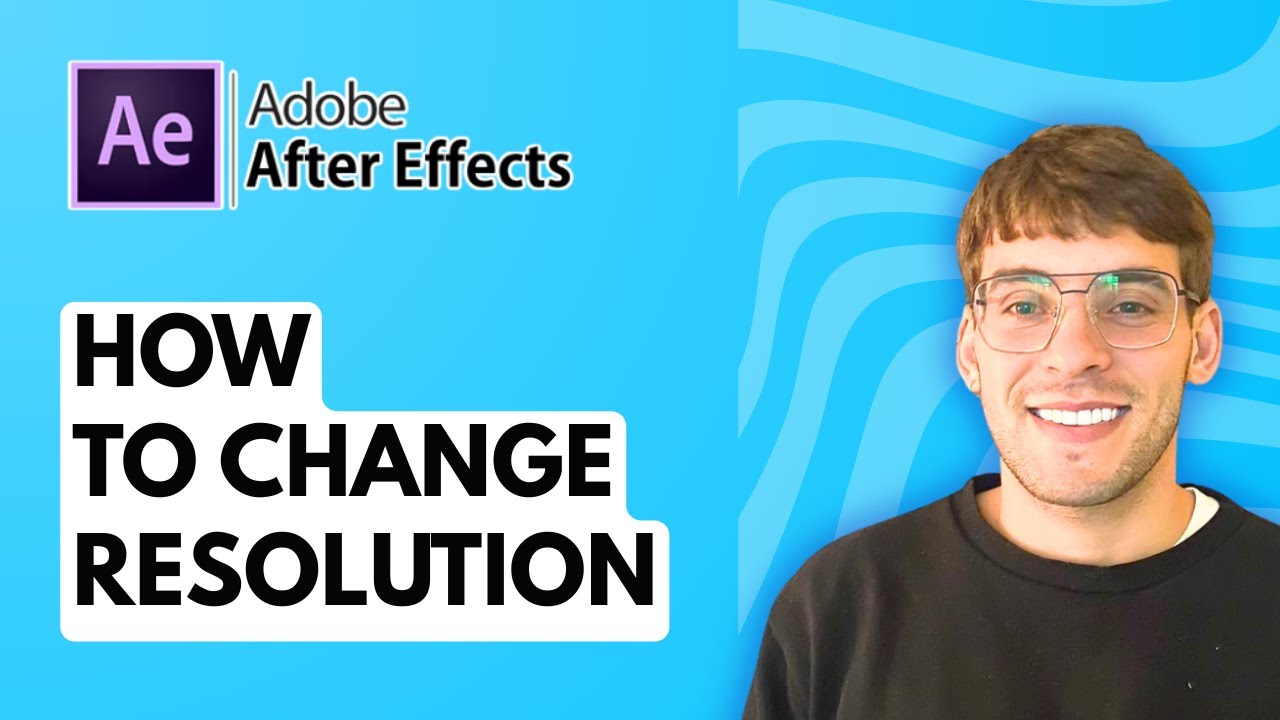 How to Change Resolution in Adobe After Effects [2026 Full Guide] - YouTube