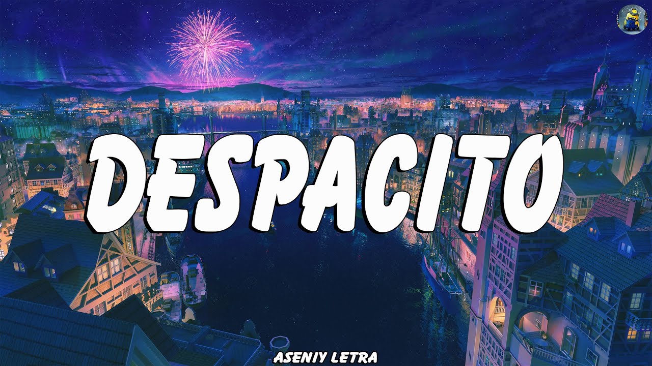 Luis Fonsi - Despacito ft. Daddy Yankee - YouTube