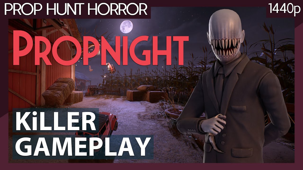 Propnight (2021) Killer Gameplay (No commentary) 1440p - YouTube