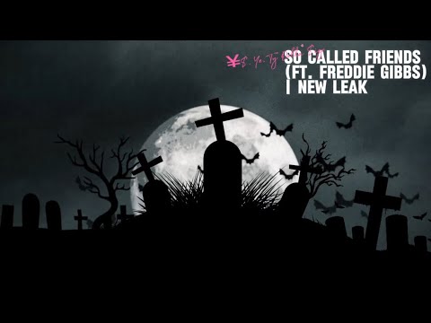 Ye, Ty Dolla $ign - So Called Friends (ft. Freddie Gibbs) | NEW LEAK ...