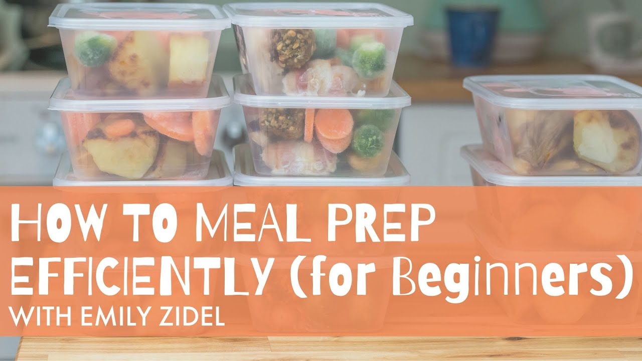 How To Meal Prep Efficiently (For Beginners) - YouTube