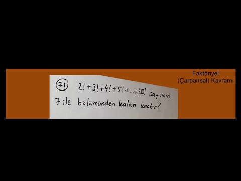 Faktöriyel (Çarpansal) (Çarpınım) kavramı 71