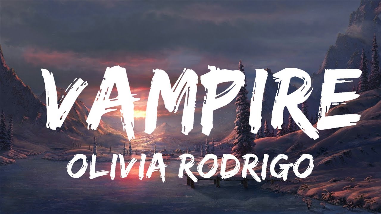Olivia Rodrigo - vampire (Lyrics) | 30 Mins. Trendy Music - YouTube