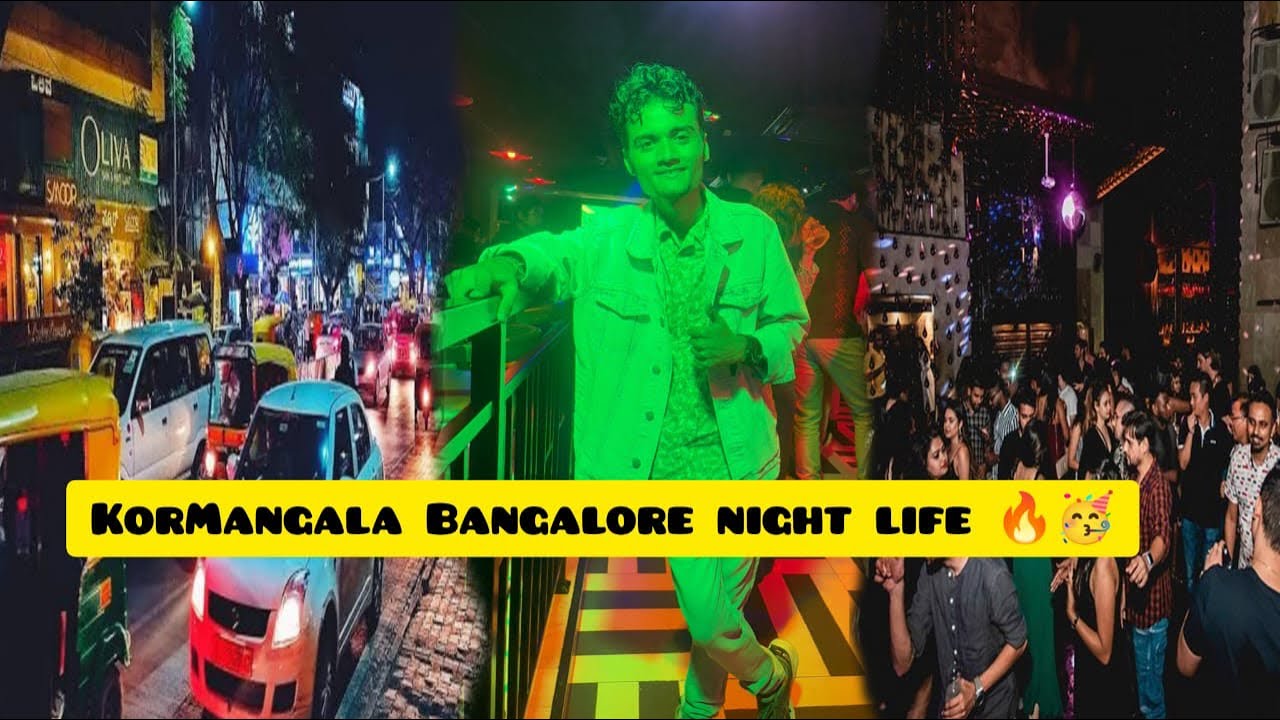 Night life in kormangala Bangalore !!🔥😮 - YouTube