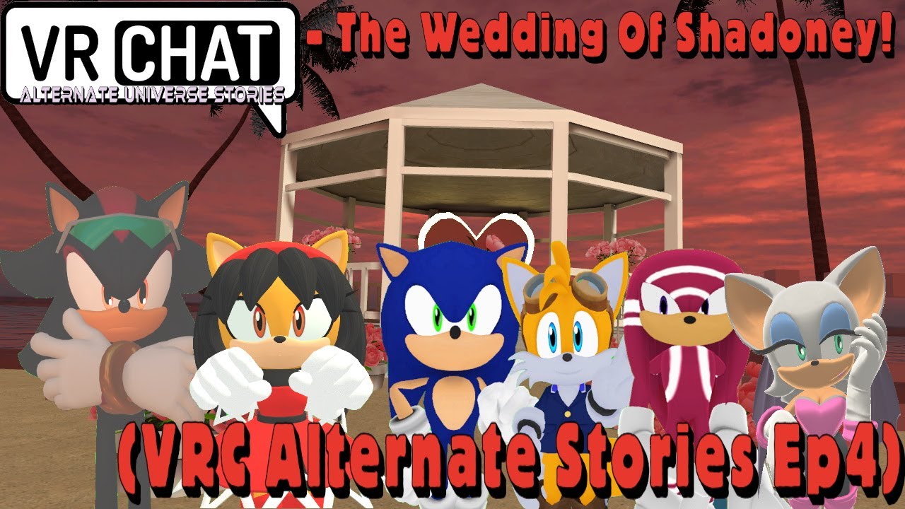 The Wedding Of Shadoney! (VRC Alternate Stories Ep4) - YouTube