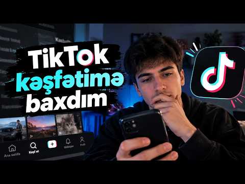 TİKTOK KEŞFETİMƏ BAXDIM 