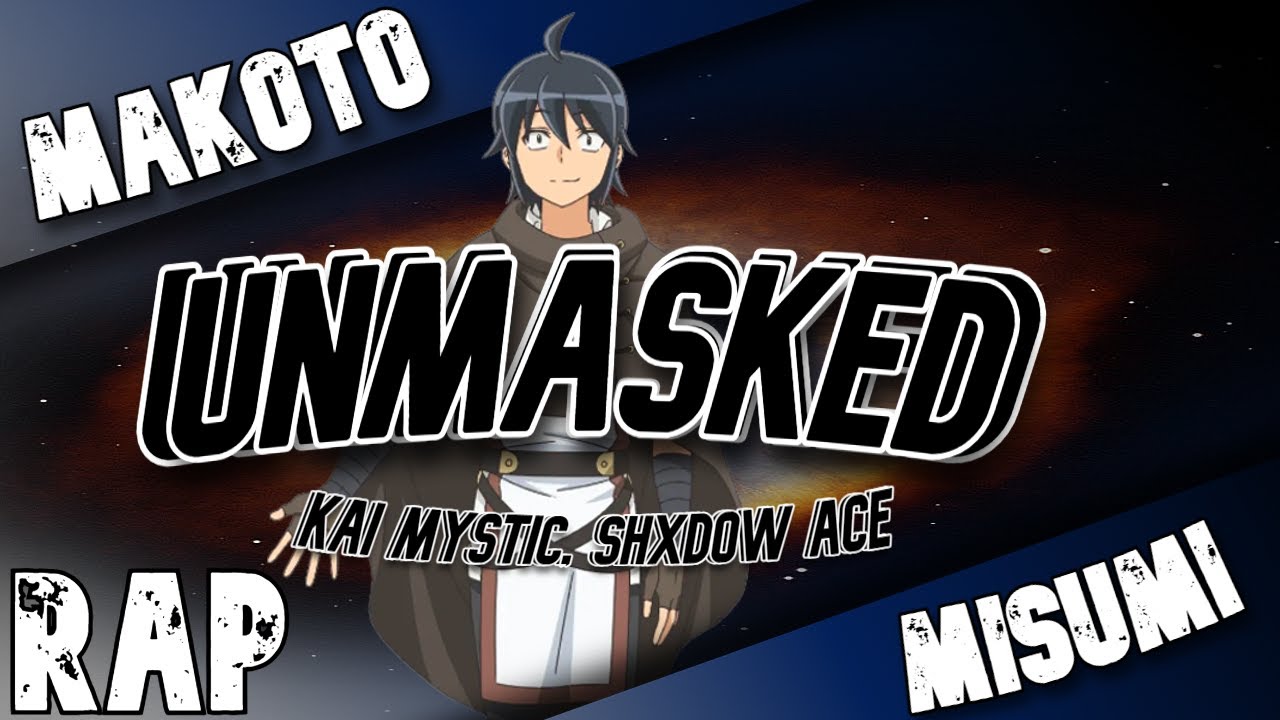 Makoto Misumi Rap Unmasked Kai Mystic Ft Shxdowacemusic Tsukimichi Moonlit Fantasy