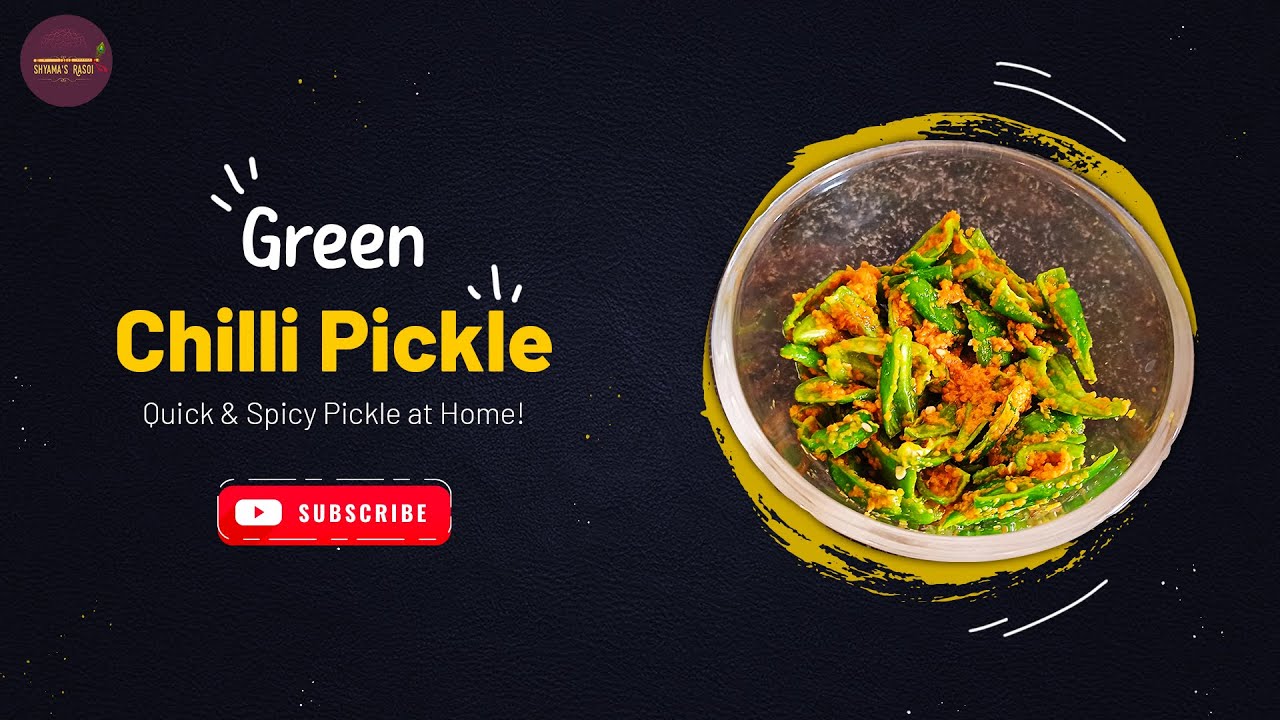 Instant Green Chilli Achar Recipe | Hari Mirch ka Achaar | Mirchi ka ...