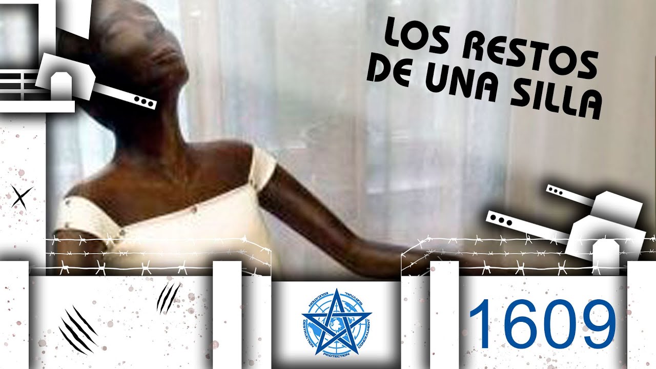 SCP-1609: Los Restos de una Silla (Español Latino) - YouTube