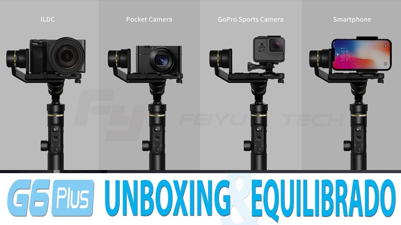 Gimbal G6 Plus FeiyuTech | Equilibrado & Unboxing | Estabilizador - YouTube