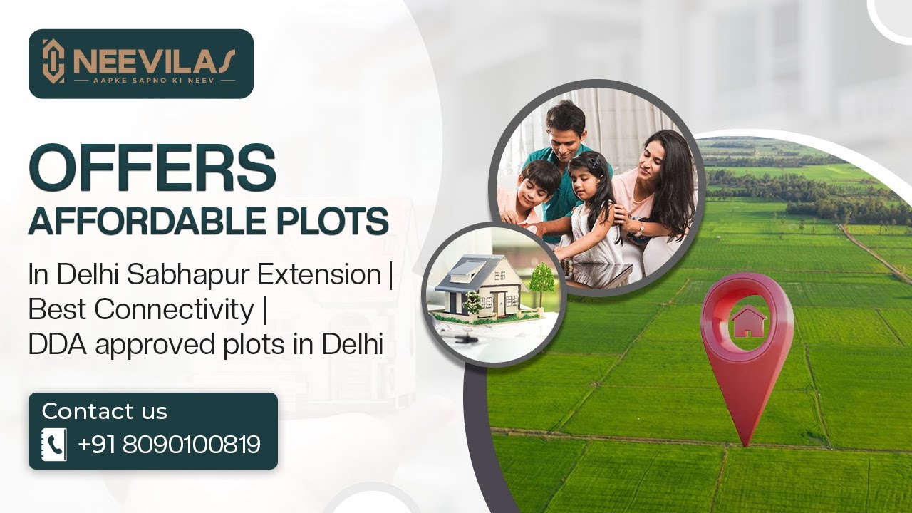 Neevilas Homes with दिल्ली की बेस्ट लोकेशन पर प्लाट बुक करे वो भी अपने ...