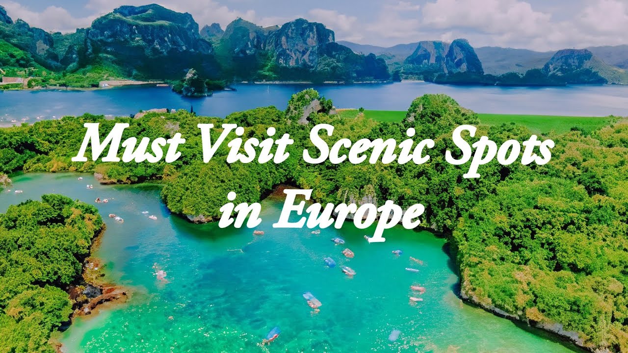 Top 10 Scenic Spots in Europe You Must Visit! - YouTube