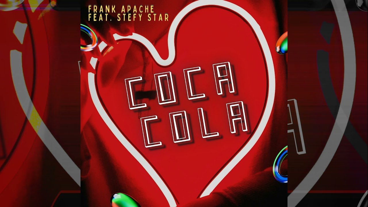 COCA COLA - Frank Apache feat. Stefy Star - YouTube