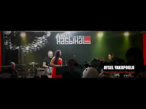 AYSEL YAKUPOĞLU YAZIN YAĞAR KAR BAŞIMA