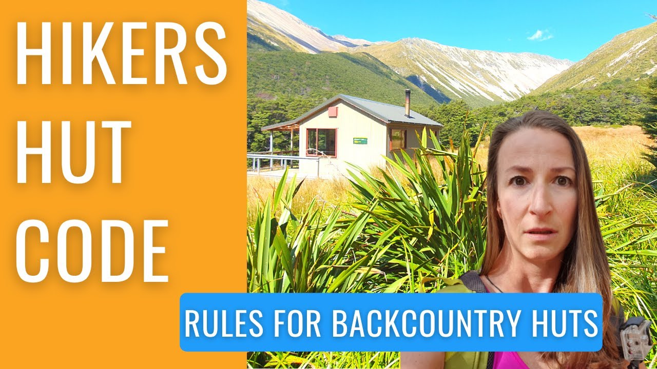 HUT TO HUT HIKING | RULES FOR STAYING AT BACKCOUNTRY HUTS - YouTube