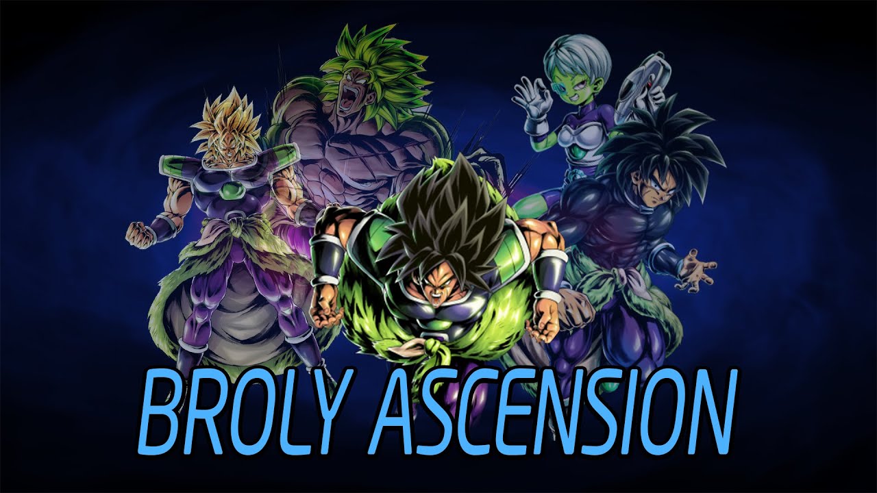 BROLY ASCENSION | Dragon Ball Legends PvP - YouTube