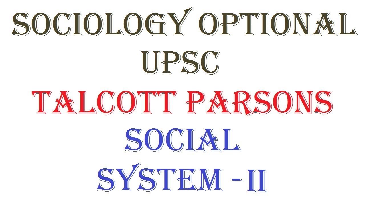 Talcott Parsons Social System