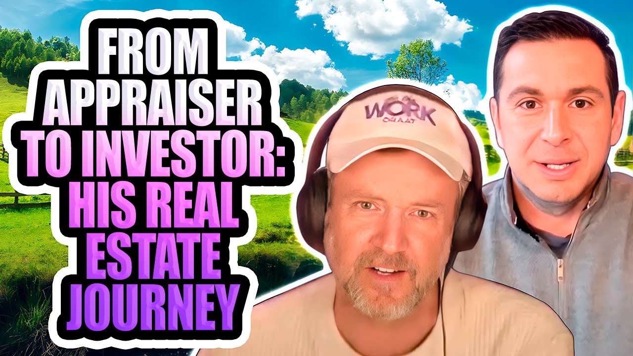 From Appraiser to Investor: His Real Estate Journey - YouTube