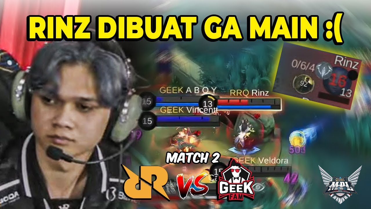 RINZ DIBUAT GA MAIN! SEDIH :( RRQ VS GEEKFAM MATCH 2 MPL S14 - YouTube