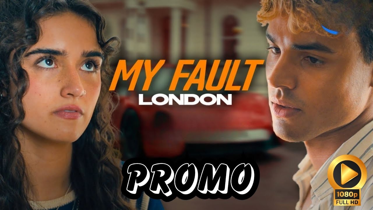 My Fault: London - Trailer Release information | Prime Video - YouTube