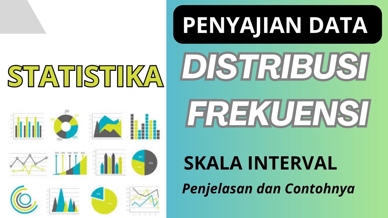 STATISTIKA: Penyajian Data Distribusi Frekuensi Lengkap dengan Contoh ...