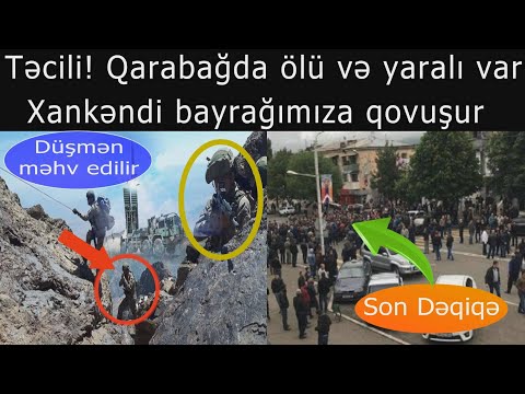 Qarabagdan dehsetli XEBER: Ölü ve yarali var - Düşmene sert cavab verilir